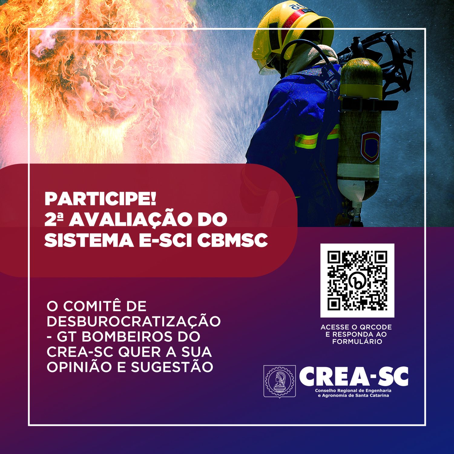 2ª Avaliação do Sistema e-SCI do CBMSC. Participe! - CREA-SC